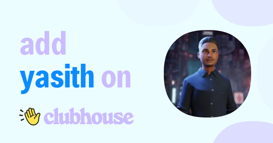 Yasith Sirisena - Clubhouse