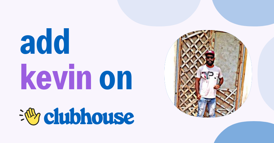 Kevin Cyril - Clubhouse