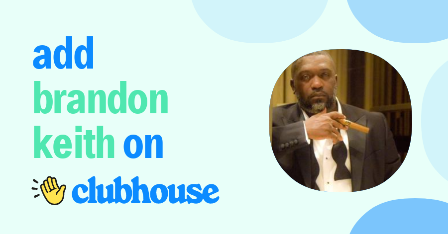 Brandon Keith - Clubhouse