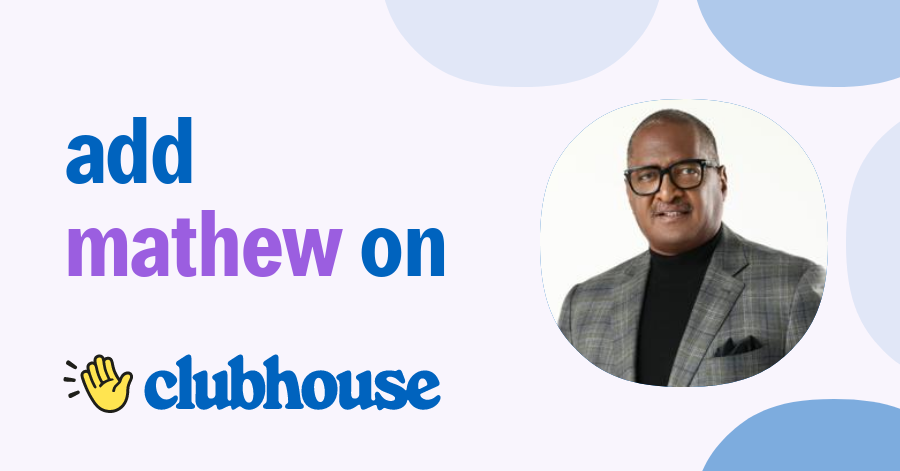 Mathew Knowles - Clubhouse