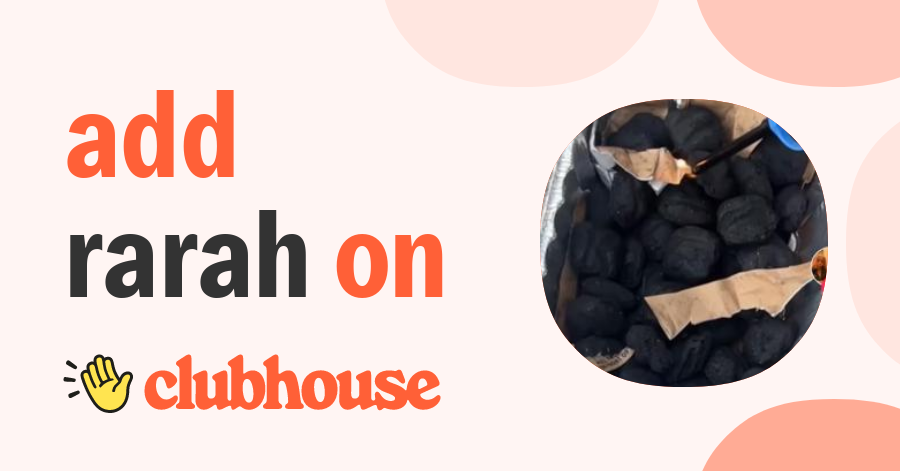 Rarah - Clubhouse