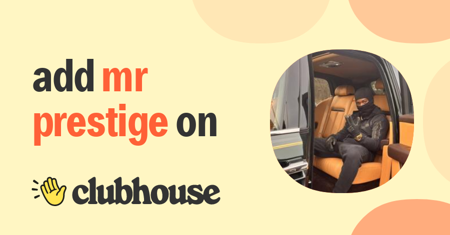 Mr Prestige - Clubhouse