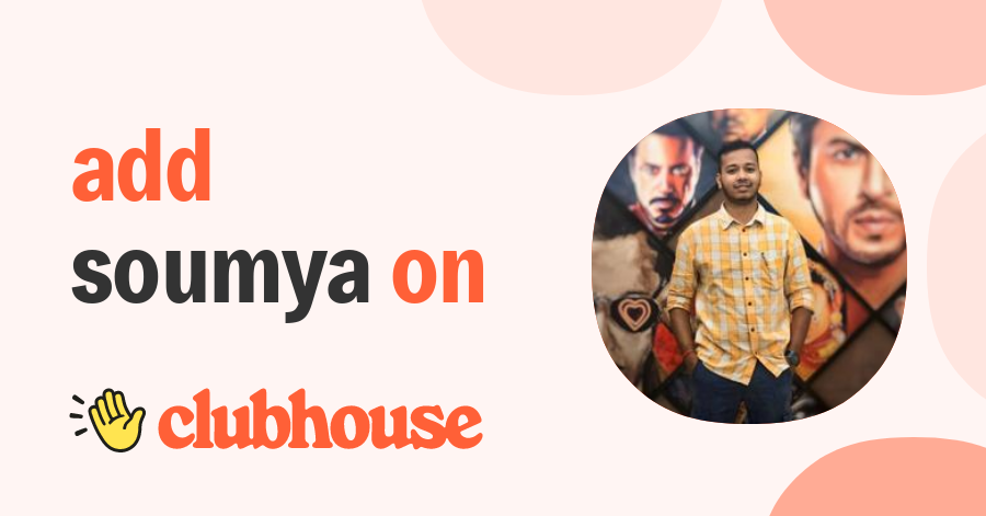 Soumya Ranjan Sahoo - Clubhouse