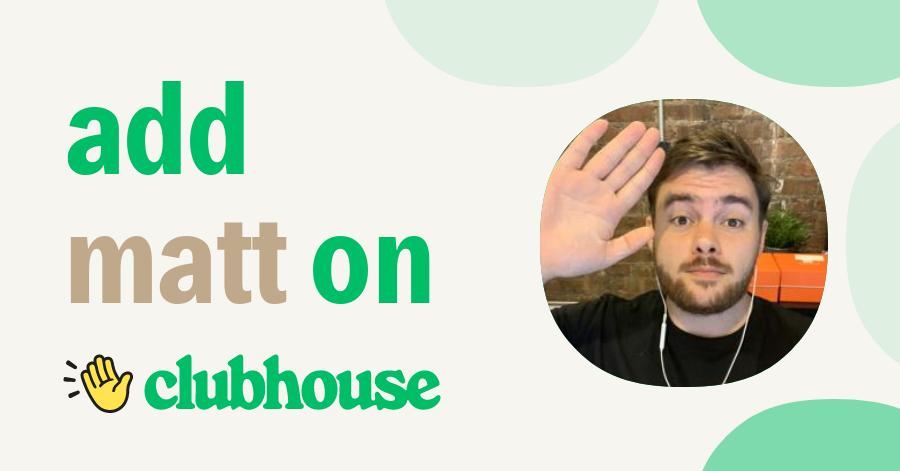 Matt Schlicht - Clubhouse