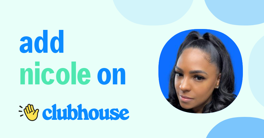 Nicole Mins - Clubhouse