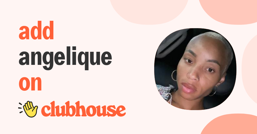 Angelique Robinson - Clubhouse
