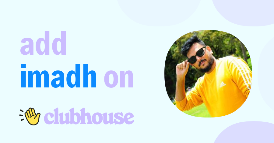 Imadh MS - Clubhouse