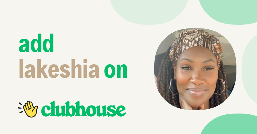 Lakeshia Williams - Clubhouse