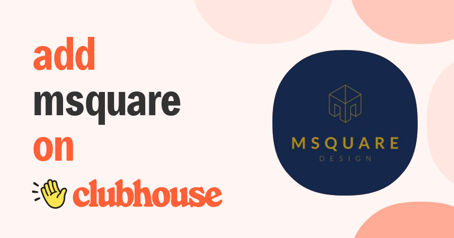 Msquare Design - Clubhouse