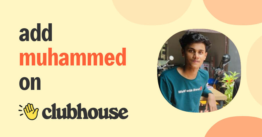 Muhammed Mufeed - Clubhouse