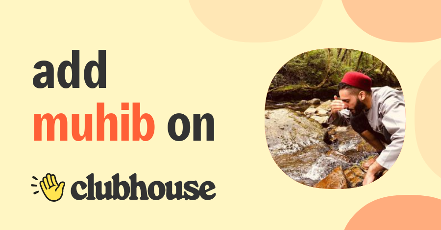 Muhib Rachid - Clubhouse