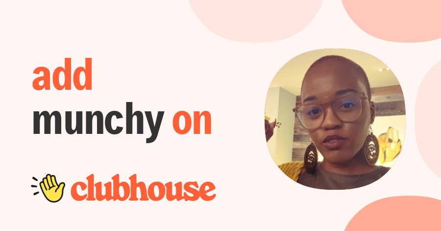 Munchy - Clubhouse