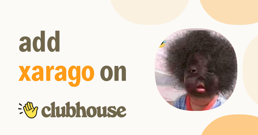 Xarago Xiis - Clubhouse