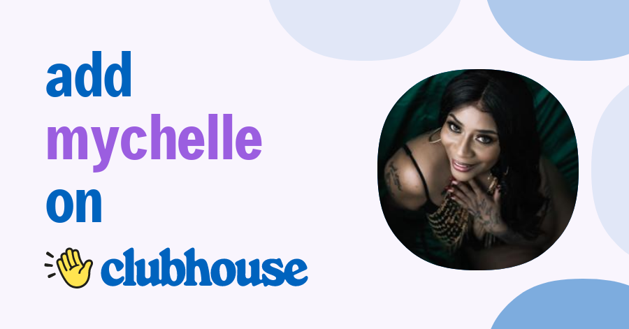 Mychelle Clark - Clubhouse