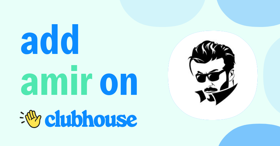 Amir Hossein - Clubhouse