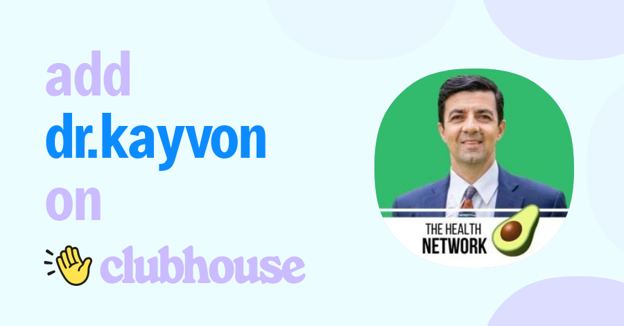 Dr.Kayvon Eghbali - Clubhouse