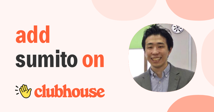 Sumito 日本語教師 - Clubhouse