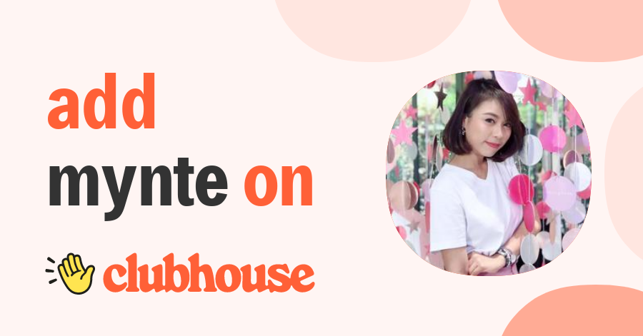 Mynte Patcharaphun - Clubhouse
