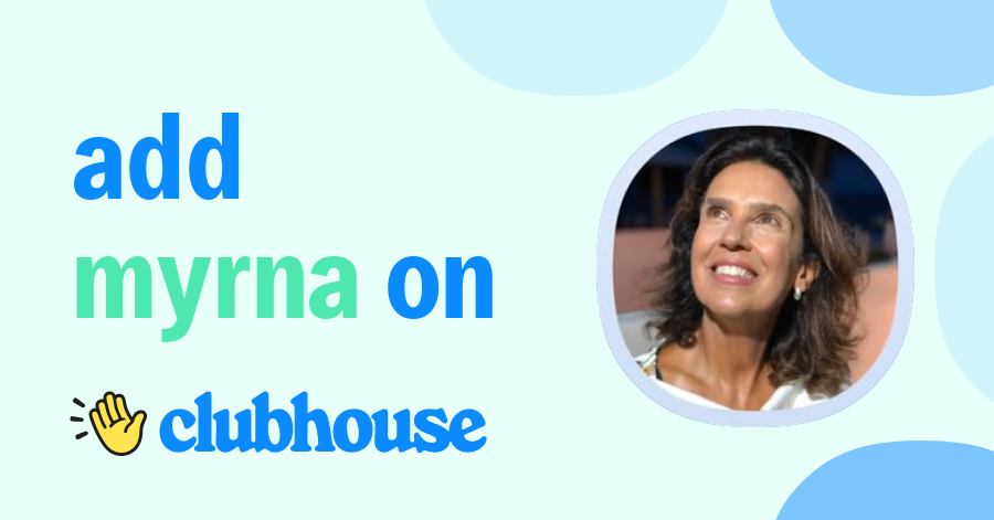 Myrna Mello - Clubhouse