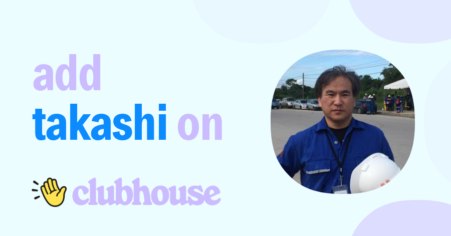 Takashi Watanabe - Clubhouse