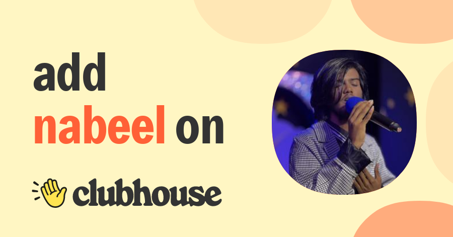 nabeel nabeel - Clubhouse