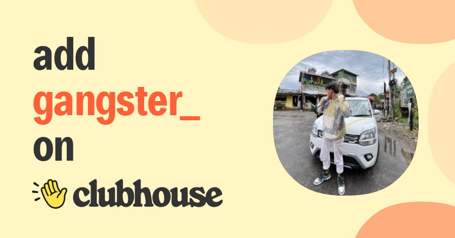 Gangster_ Kai_221 - Clubhouse