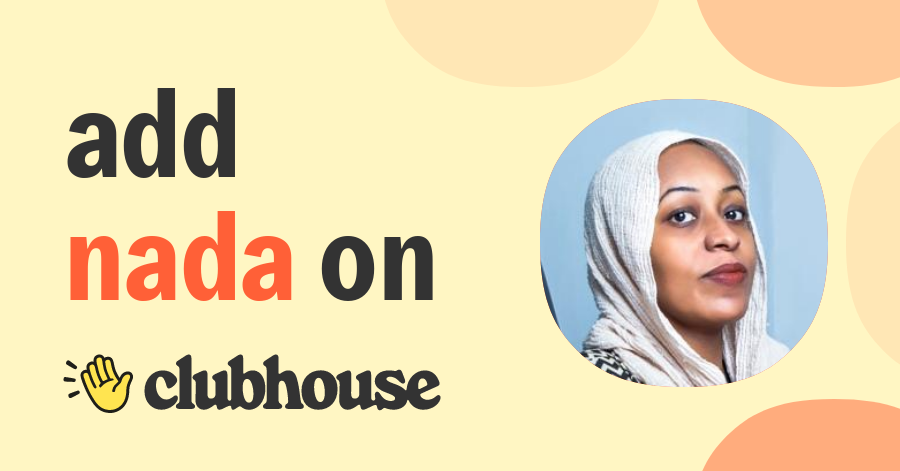 Nada Musa - Clubhouse