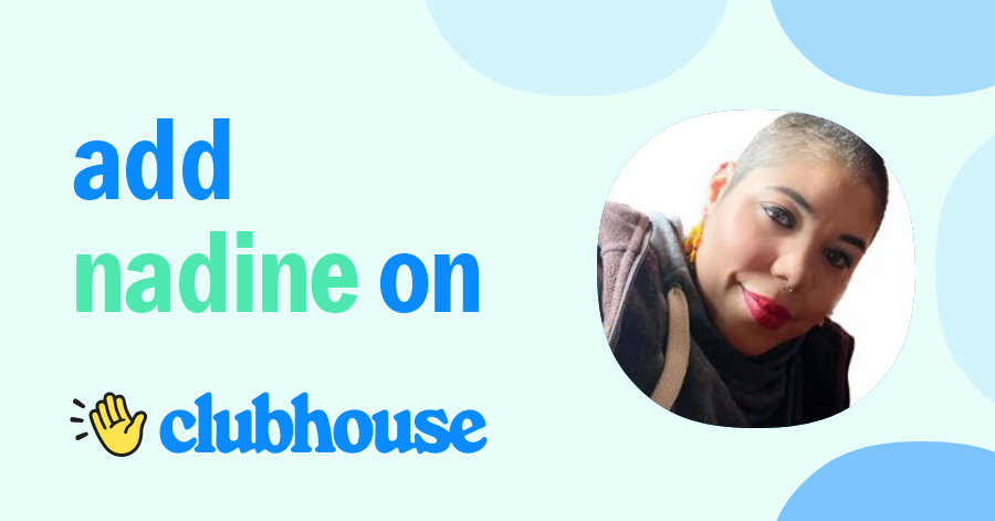 Nadine Smiley - Clubhouse