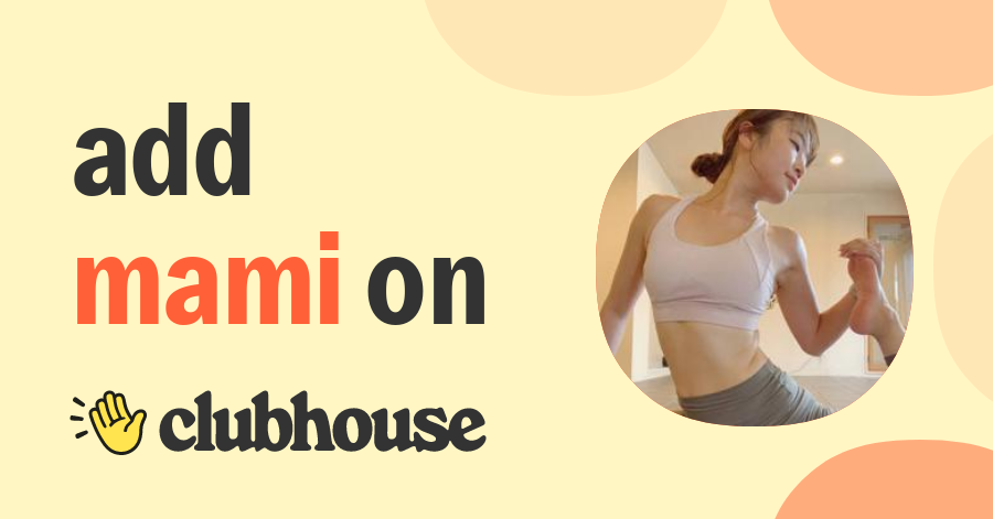 mami ueda - Clubhouse