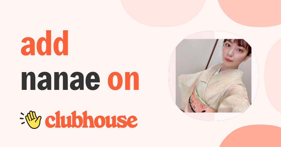 Nanae Naka - Clubhouse