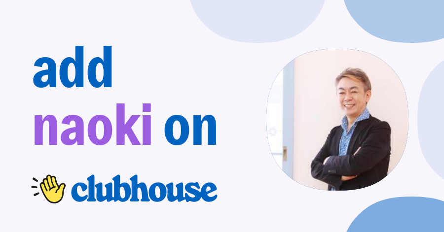 naoki oikawa - Clubhouse