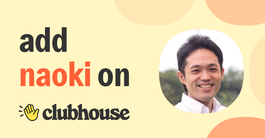 Naoki Ito - Clubhouse
