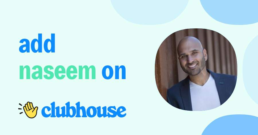 naseem - Clubhouse