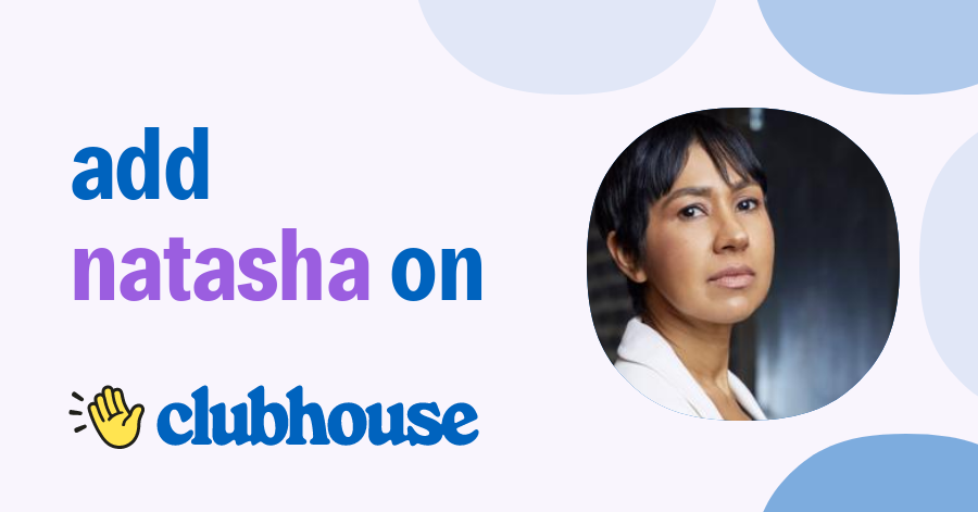 Natasha Mayet - Clubhouse