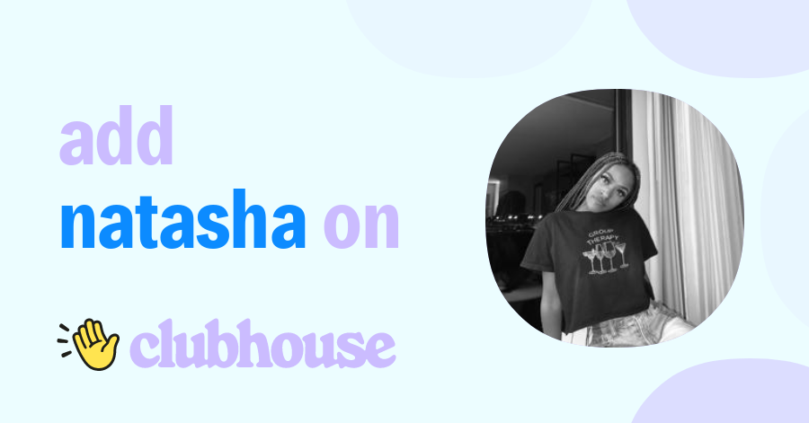 Natasha Davids - Clubhouse