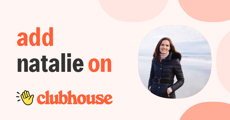 Natalie Sandman - Clubhouse