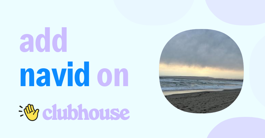 Navid Most.. - Clubhouse