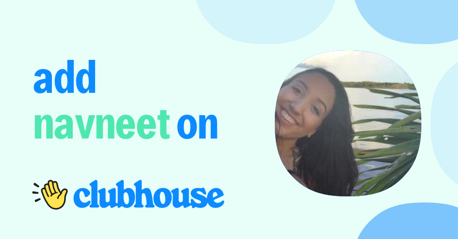 Navneet Virk - Clubhouse