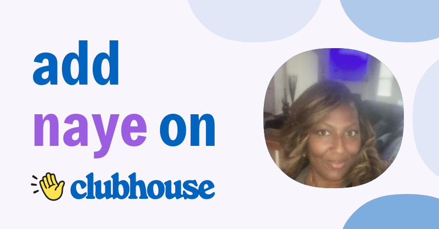 Naye Bee - Clubhouse