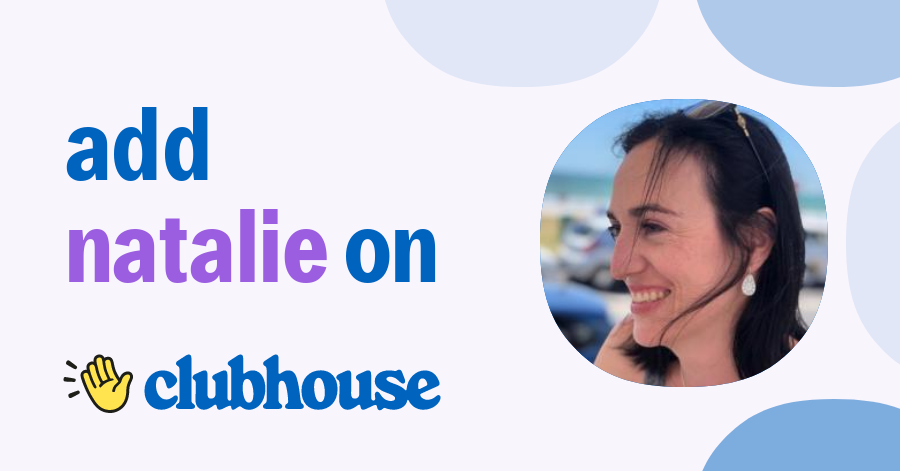 Natalie Cassar - Clubhouse