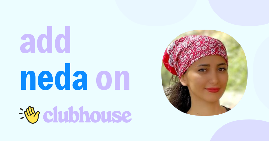 Neda fekri - Clubhouse