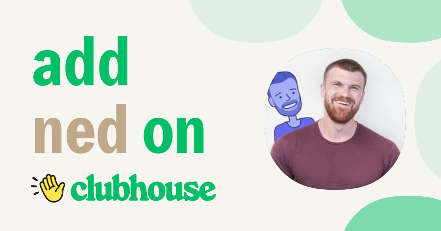 Ned Arick - Clubhouse