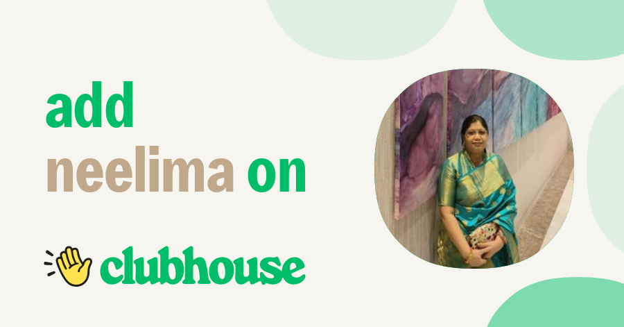 Neelima Tripathi - Clubhouse