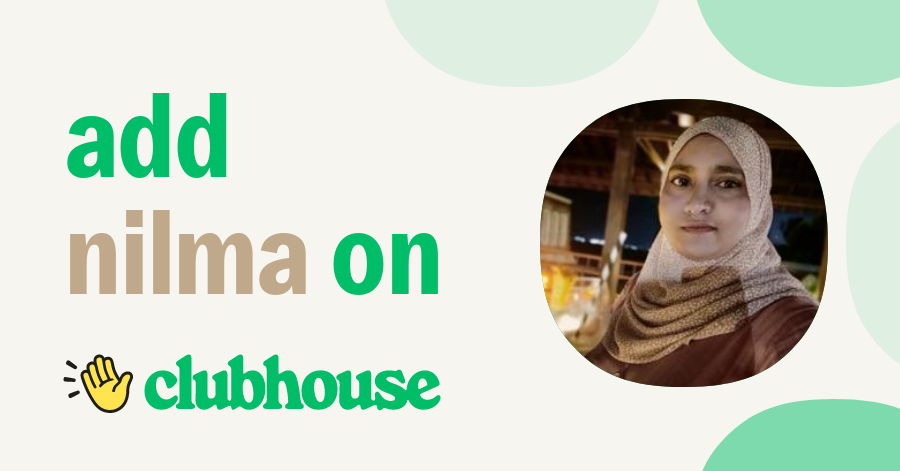 Nilma Mohamed - Clubhouse