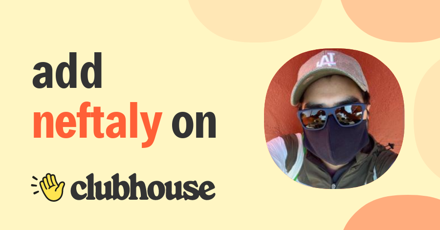 Neftaly Moctezuma - Clubhouse