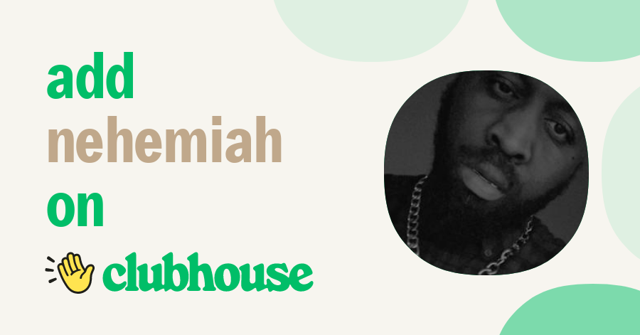 Nehemiah Robinson - Clubhouse