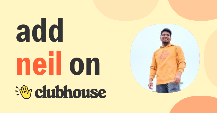 NEIL K - Clubhouse