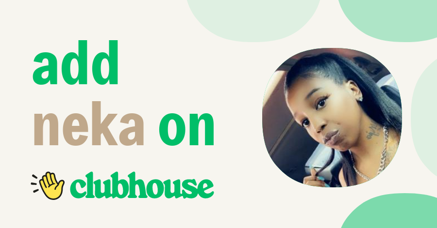 Neka Gee - Clubhouse