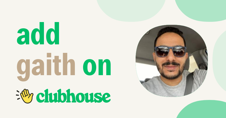 Gaith Alnemrawi - Clubhouse