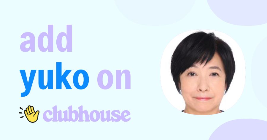 Yuko Ohmori - Clubhouse